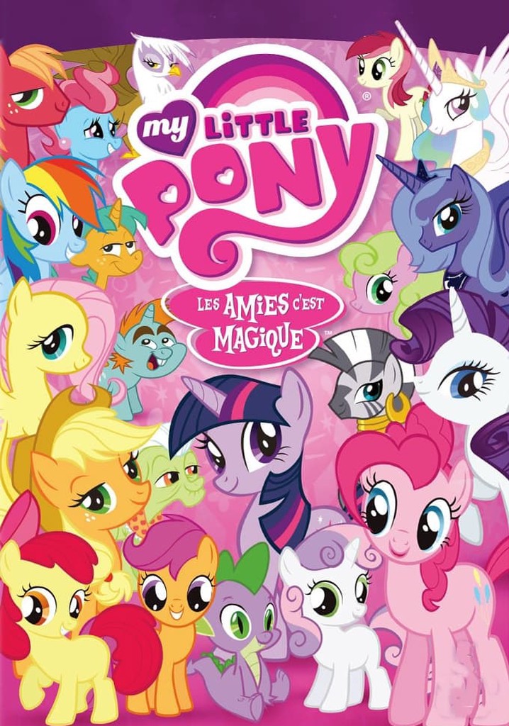 My Little Pony : Les Amies, c'est magique streaming